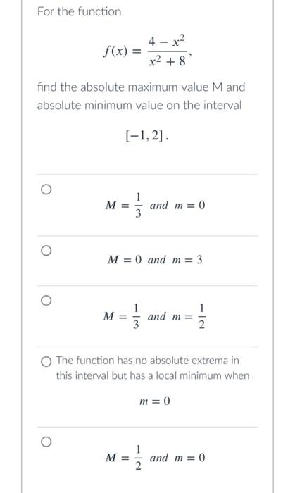 Solved For the function 4- x2 f(x) = x² +8 find the absolute | Chegg.com