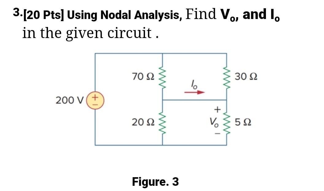 Solved 3.[20 Pts] Using Nodal Analysis, Find V., and I. in | Chegg.com