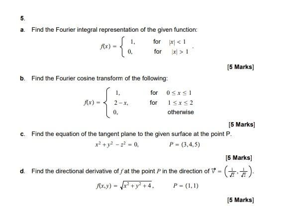 Solved a. Find the Fourier integral representation of the | Chegg.com