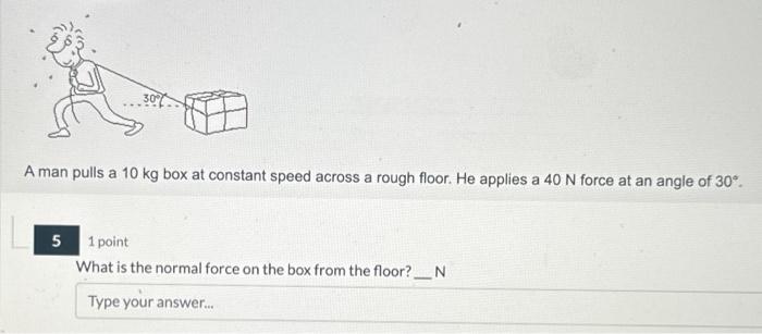 A man pulls a 10 kg box at constant speed across a | Chegg.com