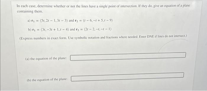 Solved In each case, determine whether or not the lines have | Chegg.com
