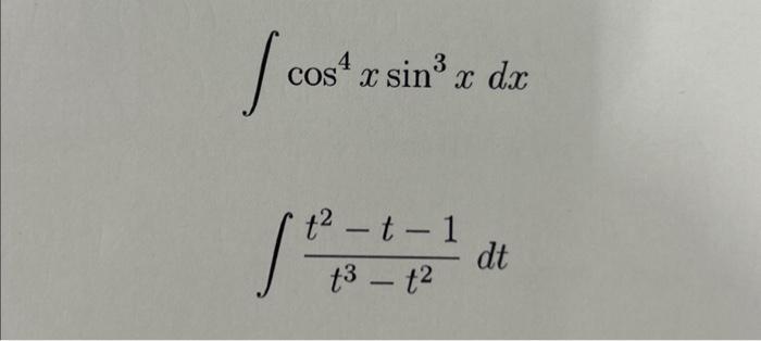 Solved \\( \\int \\cos ^{4} x \\sin ^{3} x d x \\) \\( \\int | Chegg.com