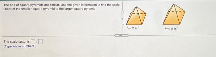 Solved The pair of square pyramids are similar. Use the | Chegg.com