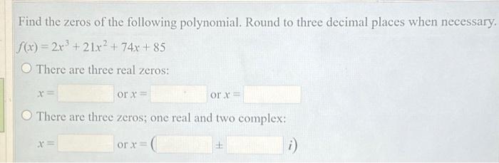 Find the zeros of the following polynomial. Round to | Chegg.com