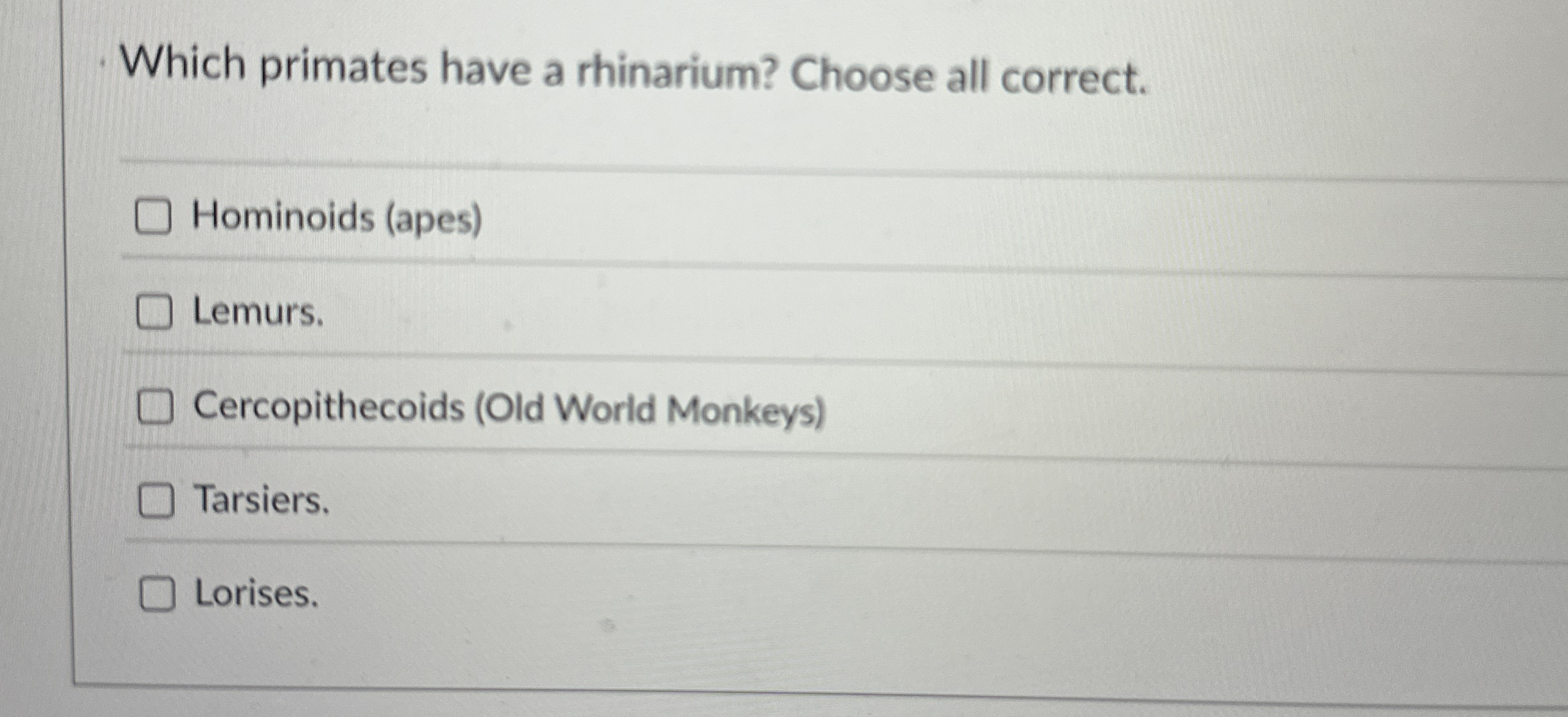 Solved Which primates have a rhinarium? Choose all | Chegg.com