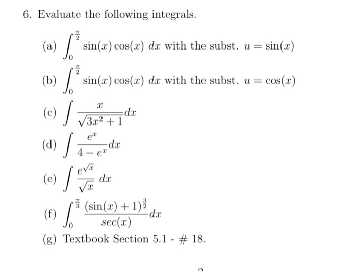Solved 6. Evaluate the following integrals. (a) / sin(x) | Chegg.com