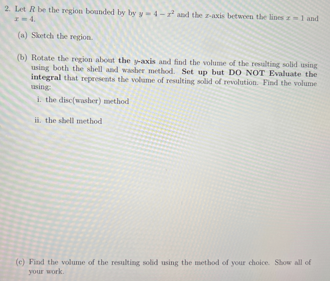 Solved Let R ﻿be the region bounded by by y=4-x2 ﻿and the | Chegg.com