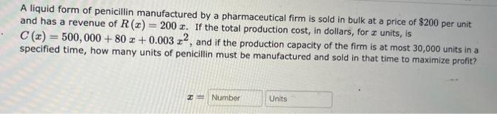 Solved A liquid form of penicillin manufactured by a | Chegg.com