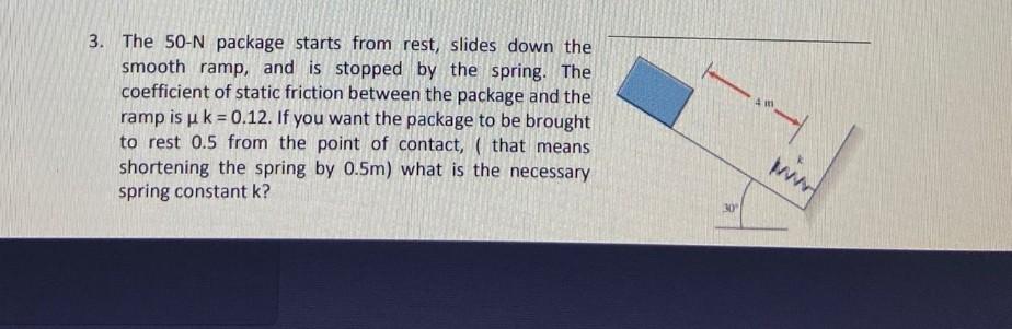 Solved 3. The 50-N package starts from rest, slides down the | Chegg.com