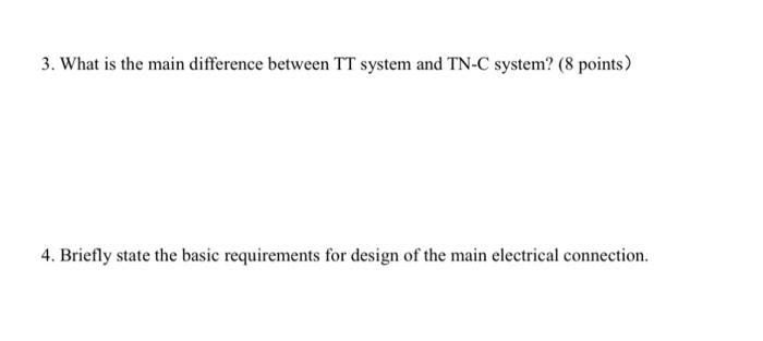 Solved 3. What is the main difference between TT system and | Chegg.com