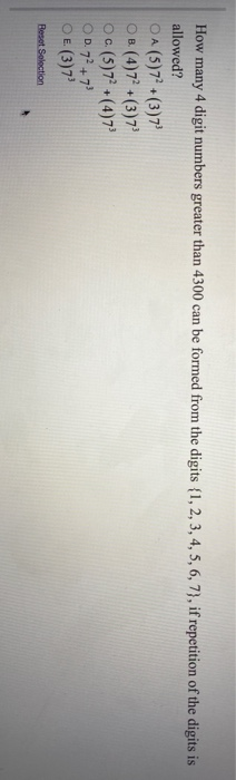 Solved How many 4 digit numbers greater than 4300 can be | Chegg.com