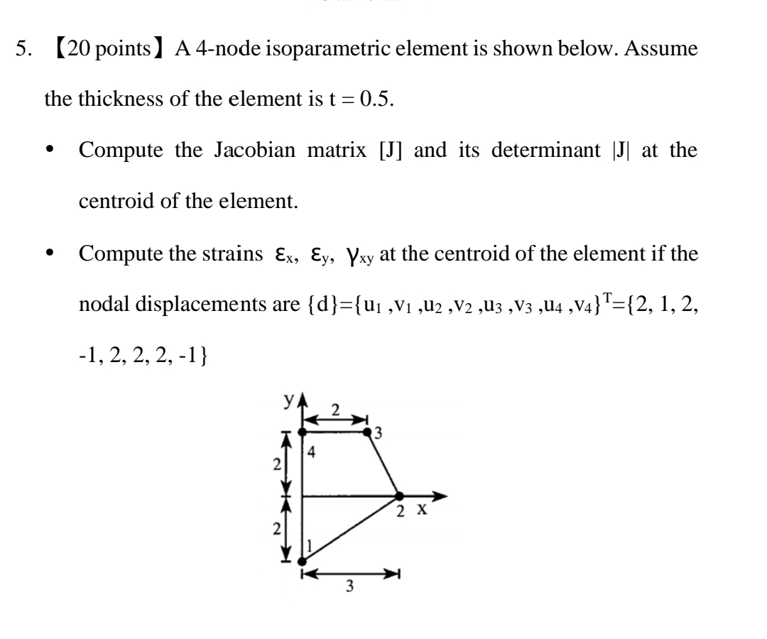Solved 5.【20 ﻿points】A 4-node isoparametric element is shown | Chegg.com