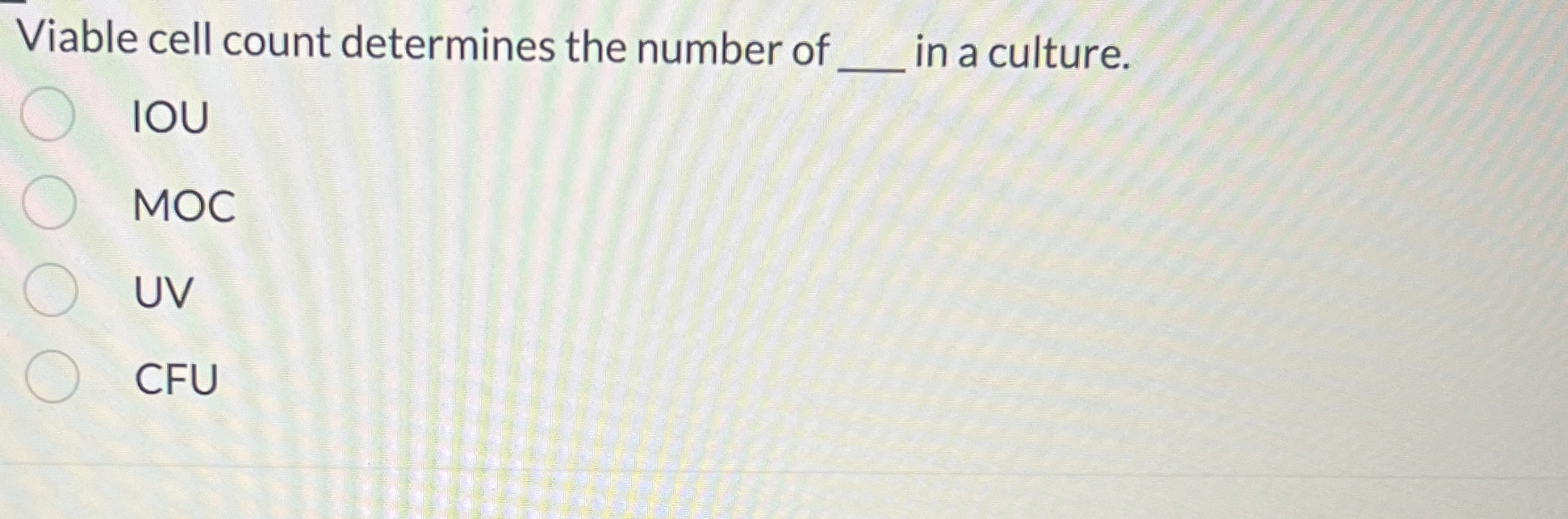 Solved Viable cell count determines the number ofin a | Chegg.com