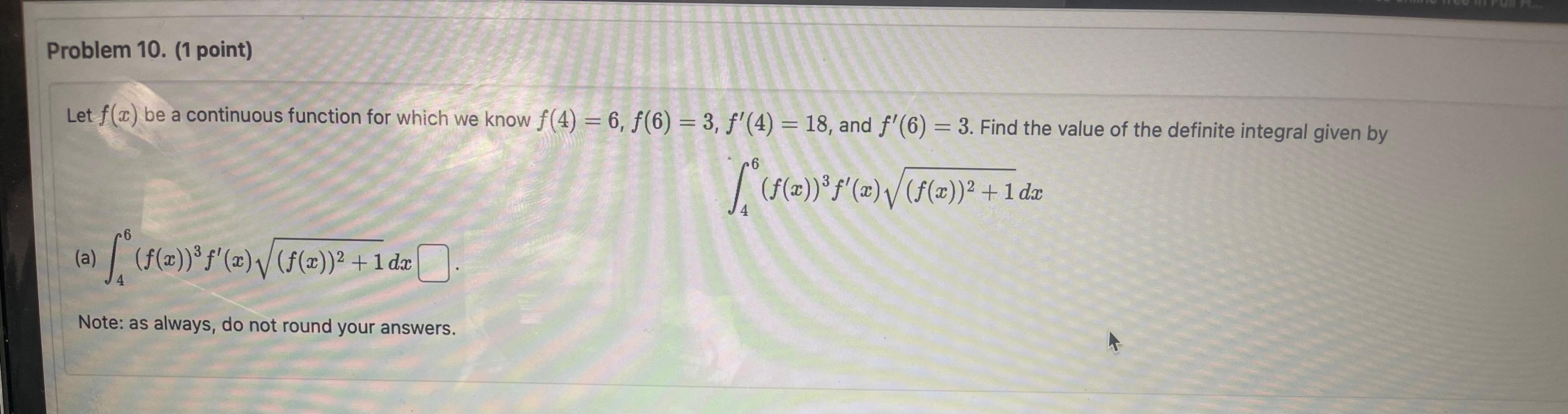 Solved Problem 10. (1 ﻿point)Let f(x) ﻿be a continuous | Chegg.com