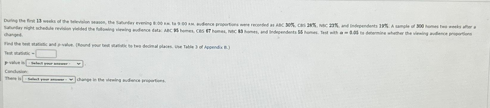 Solved changed.Find the test statistic and p-value. (Round | Chegg.com