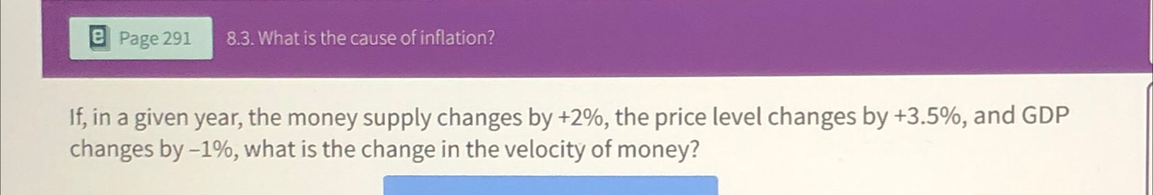 Solved 8.3. ﻿What is the cause of inflation?If, ﻿in a given | Chegg.com