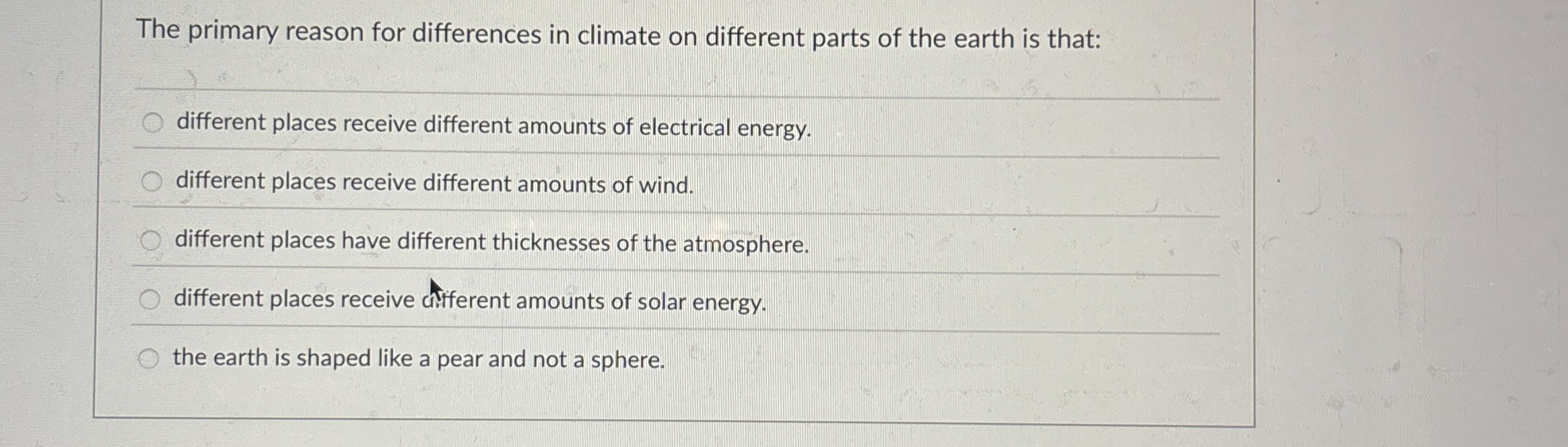 Solved The primary reason for differences in climate on | Chegg.com