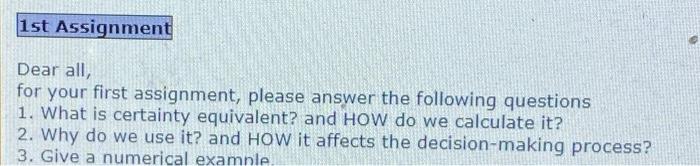 Solved 1. What is certainty equivalent? and HOW do we | Chegg.com