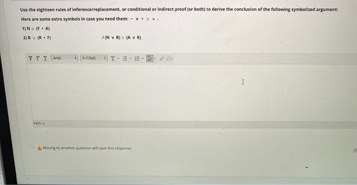 Solved Use the eighteen rules of inference/replacement (but | Chegg.com