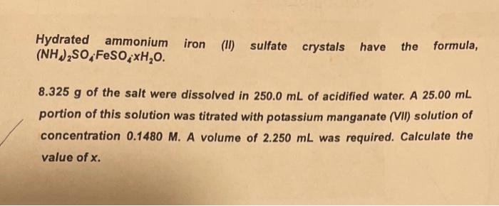Solved Hydrated ammonium iron (II) sulfate crystals have the | Chegg.com
