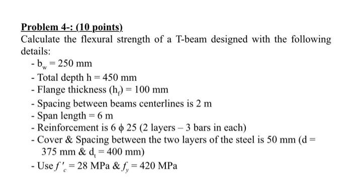 Solved Problem 4-: (10 points). Calculate the flexural | Chegg.com Solved Problem 4-: (10 points). Calculate the flexural | Chegg.com