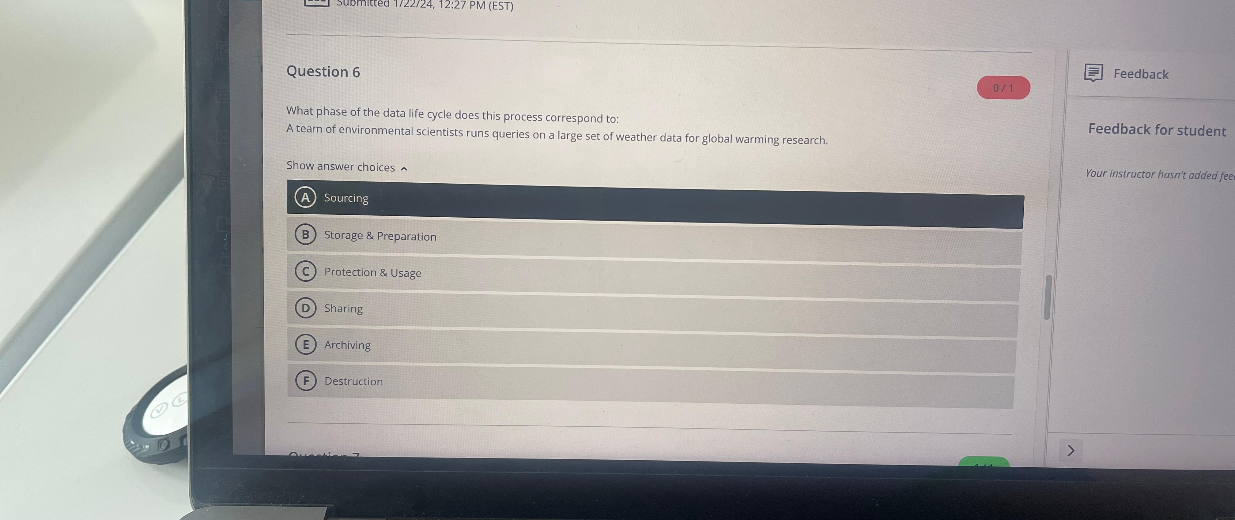 Solved Question 601FeedbackWhat phase of the data life cycle | Chegg.com