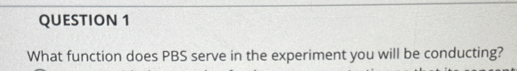 Solved QUESTION 1What function does PBS serve in the | Chegg.com