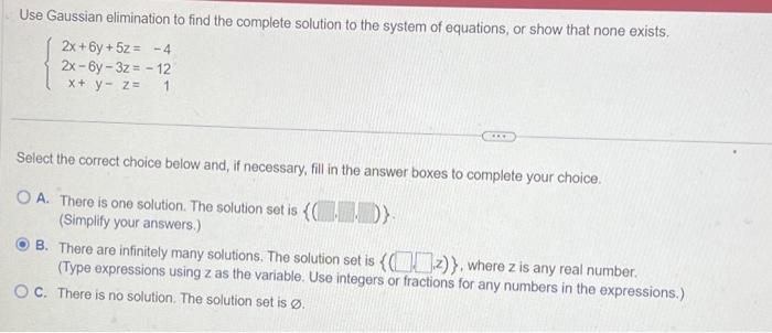 Solved Use Gaussian elimination to find the complete | Chegg.com