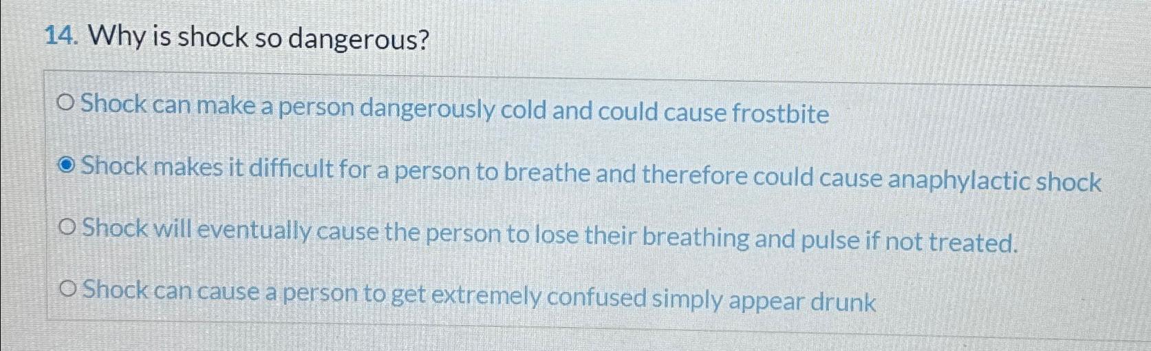 Solved Why is shock so dangerous?Shock can make a person | Chegg.com