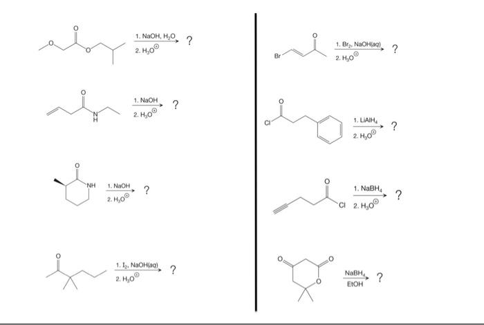 Solved 1. NaOH,H2O→ ? 2. H3O⊙ Br2,NaOH(aq) ? 2. H3O⊙ NaOH | Chegg.com