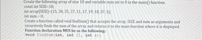 Solved Create the following array of size 10 and variable | Chegg.com