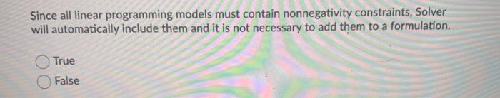 Solved Minimization linear programming models may not | Chegg.com