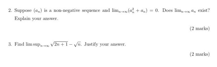 Solved 2. Suppose (an) is a non-negative sequence and lim,- | Chegg.com