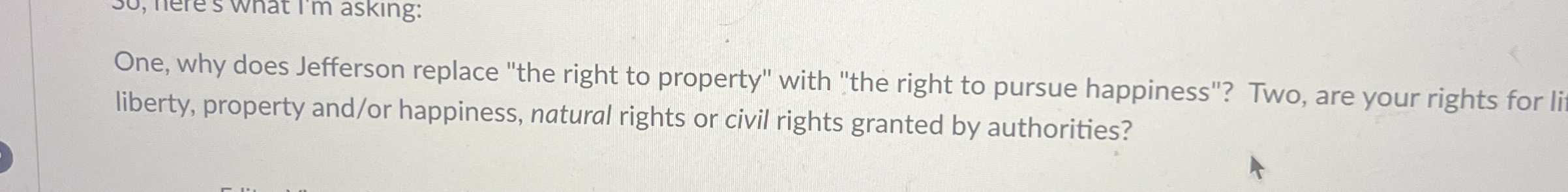 Solved One, why does Jefferson replace "the right to | Chegg.com