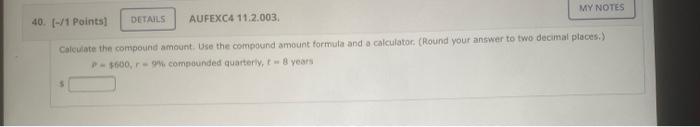 Solved MY NOTES 40 (-/1 Points) DETAILS AUFEXC4 11.2003, | Chegg.com