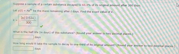 Solved Suppose a sample of a certain substance decayed to | Chegg.com