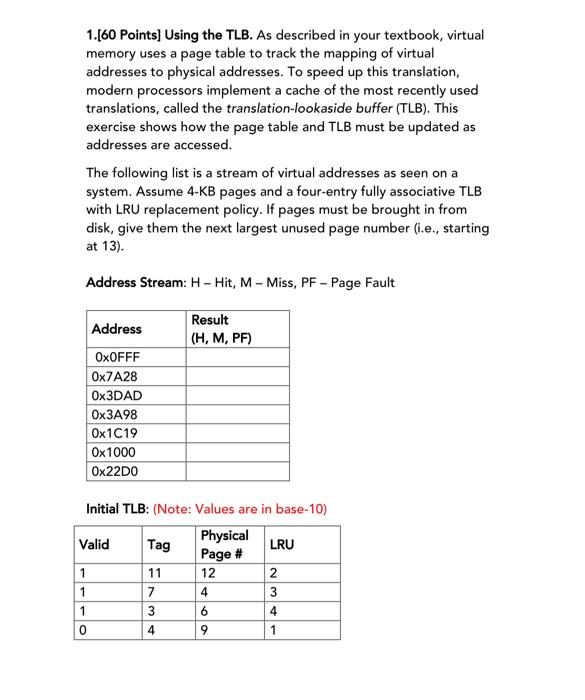 Solved 1.[60 Points] Using the TLB. As described in your | Chegg.com