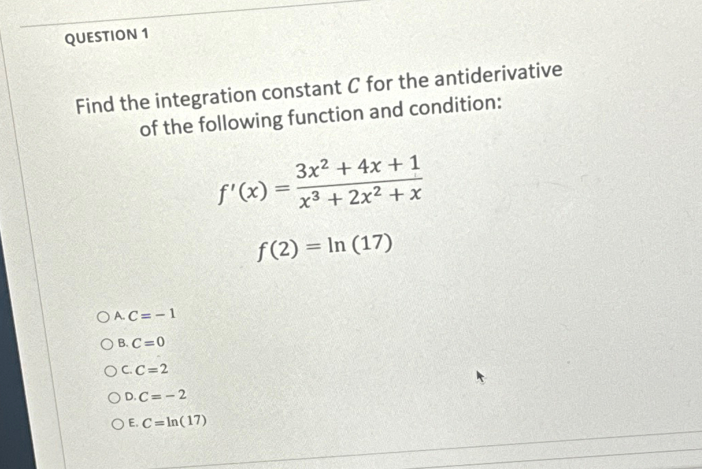 QUESTION 1Find the integration constant C ﻿for the | Chegg.com