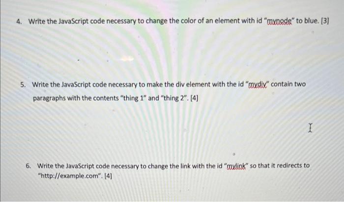 Solved 4. Write the JavaScript code necessary to change the | Chegg.com