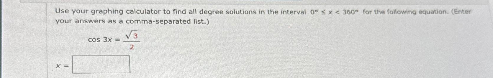 Solved Use your graphing calculator to find all degree | Chegg.com