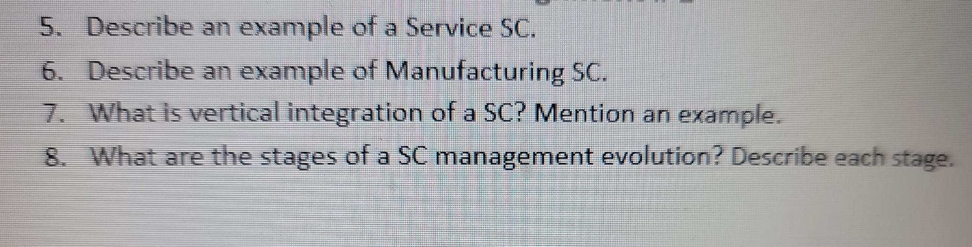 Solved 1. What is SC Management? 2. What are the supply | Chegg.com