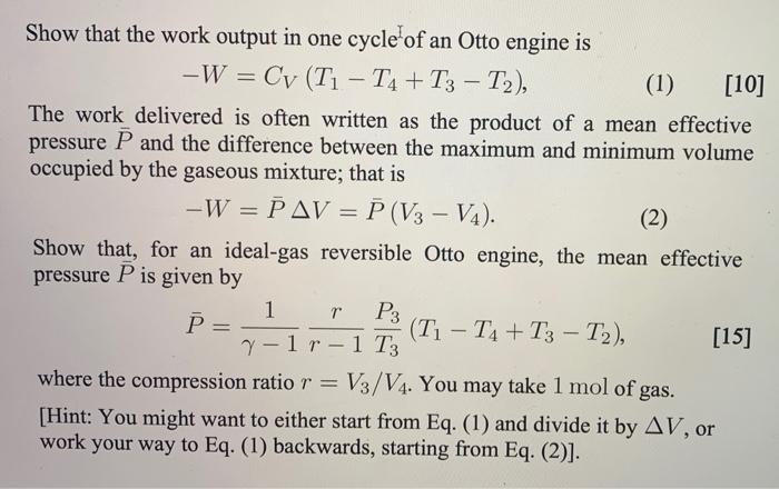 Solved - = Show that the work output in one cycle of an Otto | Chegg.com