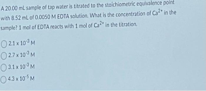 Solved A 20.00 mL sample of tap water is titrated to the | Chegg.com