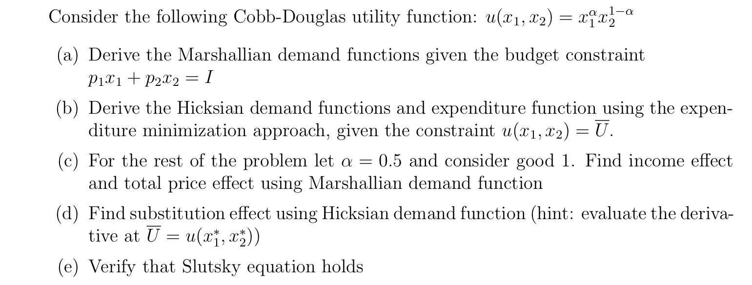 Solved Consider the following Cobb-Douglas utility function: | Chegg.com