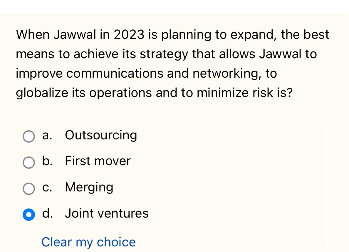 Solved When Jawwal in 2023 ﻿is planning to expand, the best | Chegg.com