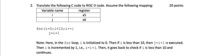 Solved 2. Translate the following C code to RISC-V code. | Chegg.com