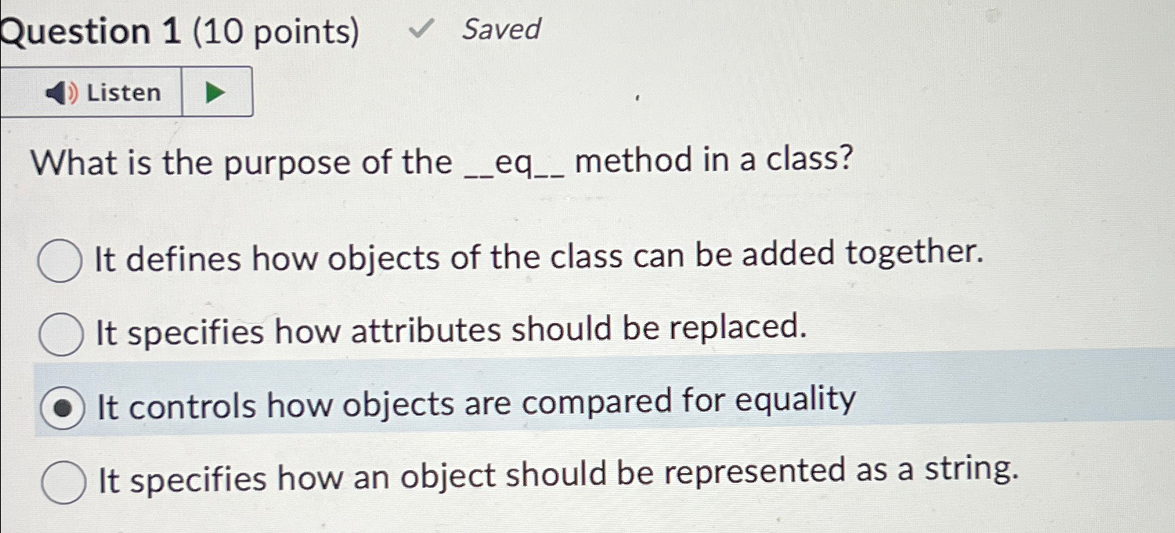 Solved Question 1 (10 ﻿points) ﻿SavedListenWhat is the | Chegg.com