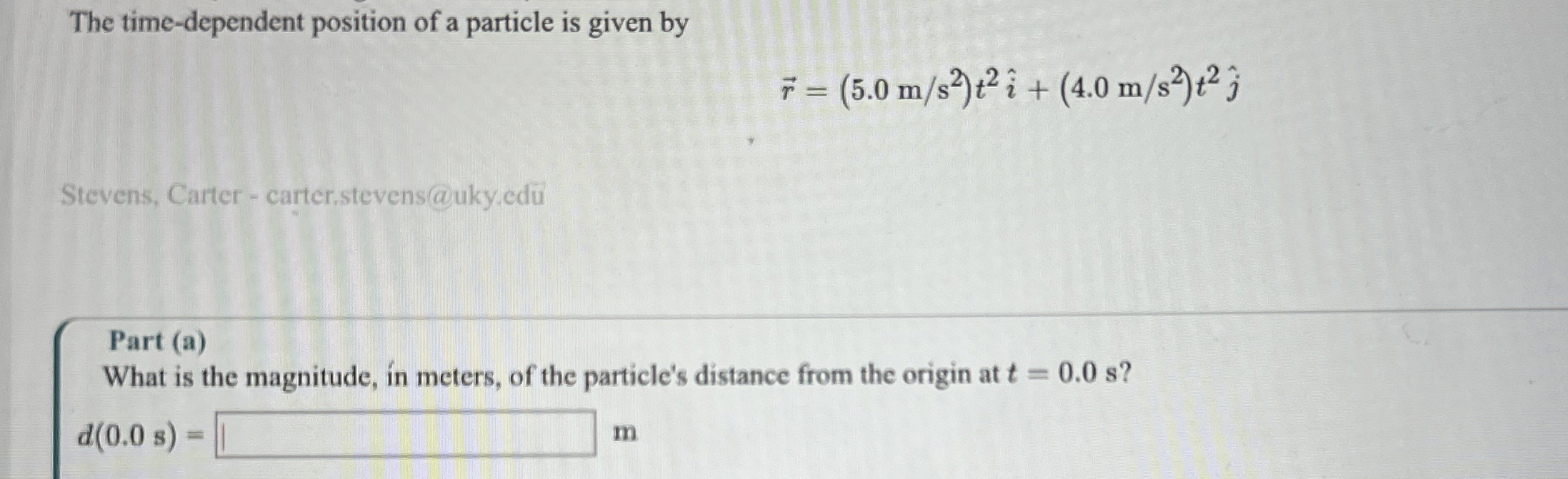 Solved The time-dependent position of a particle is given | Chegg.com