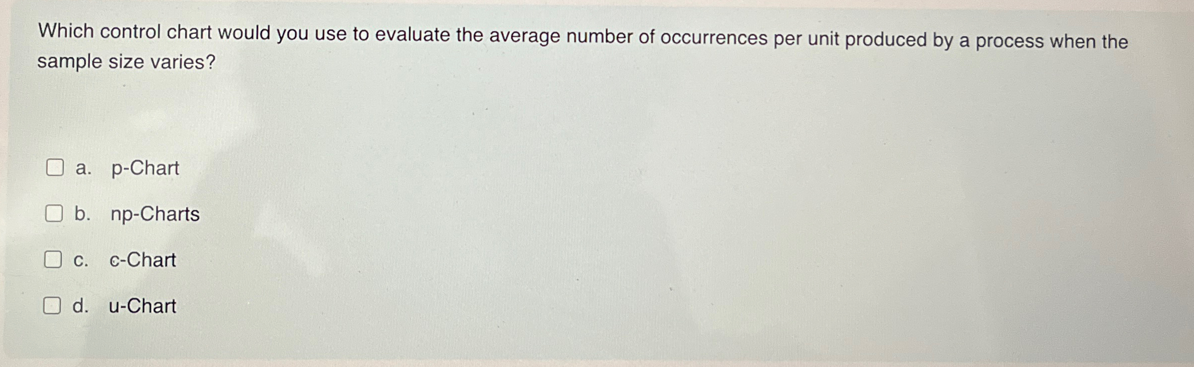 Solved Which control chart would you use to evaluate the | Chegg.com