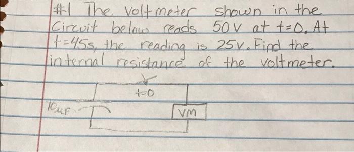 Solved #1 The voltmeter shown in the Circuit below reads 50 | Chegg.com